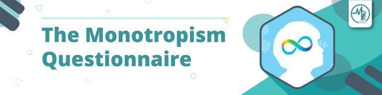 The Monotropism Questionnaire - Medical Channel Asia
